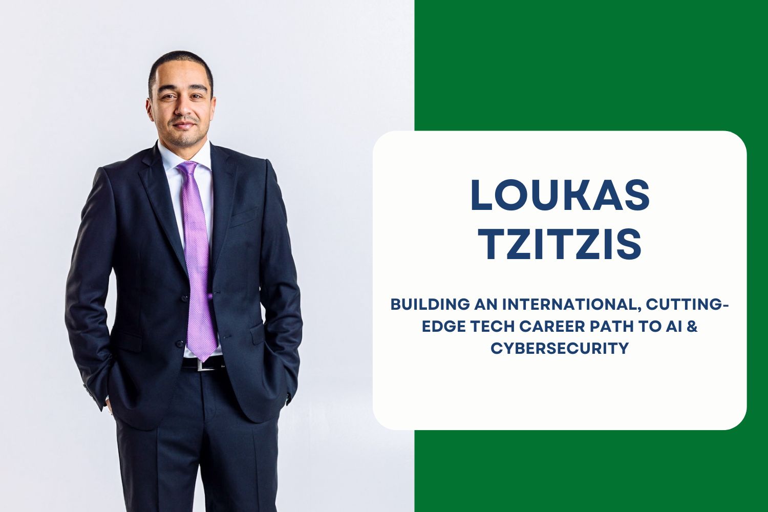 Tech Career In AI & Cybersecurity | Loukas Tzitzis
