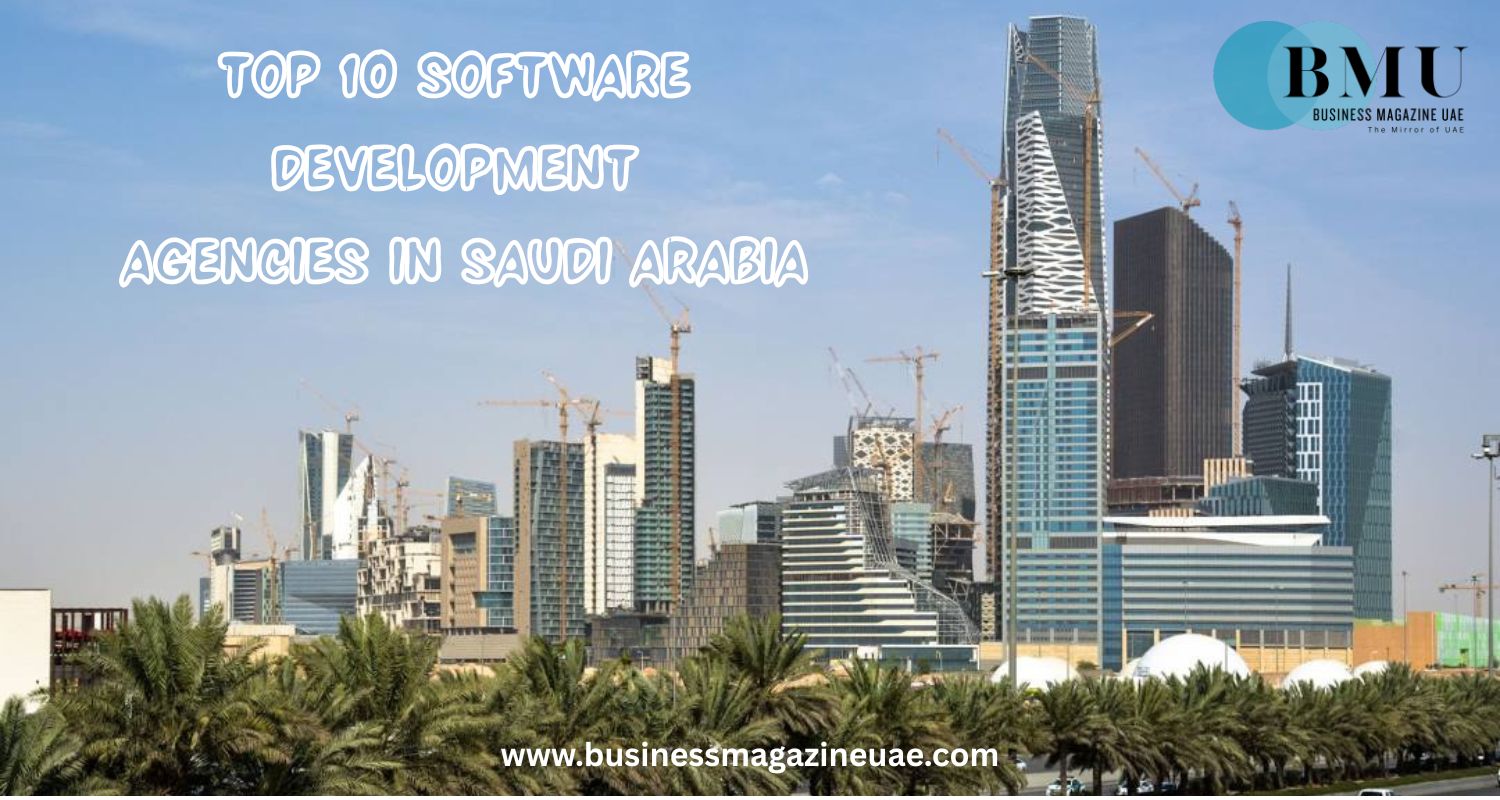 Top 10 Software Development Agencies In Saudi Arabia Latest Business ...