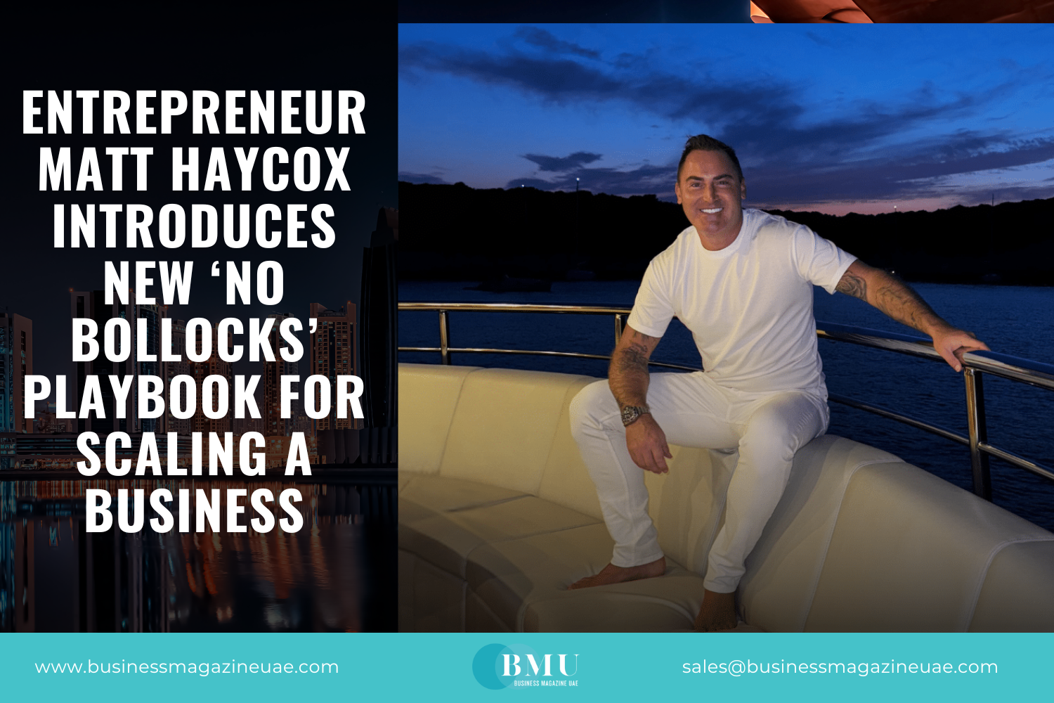 Matt Haycox Unveils A Bold ‘No Bollocks’ Playbook For Rapid Business Growth